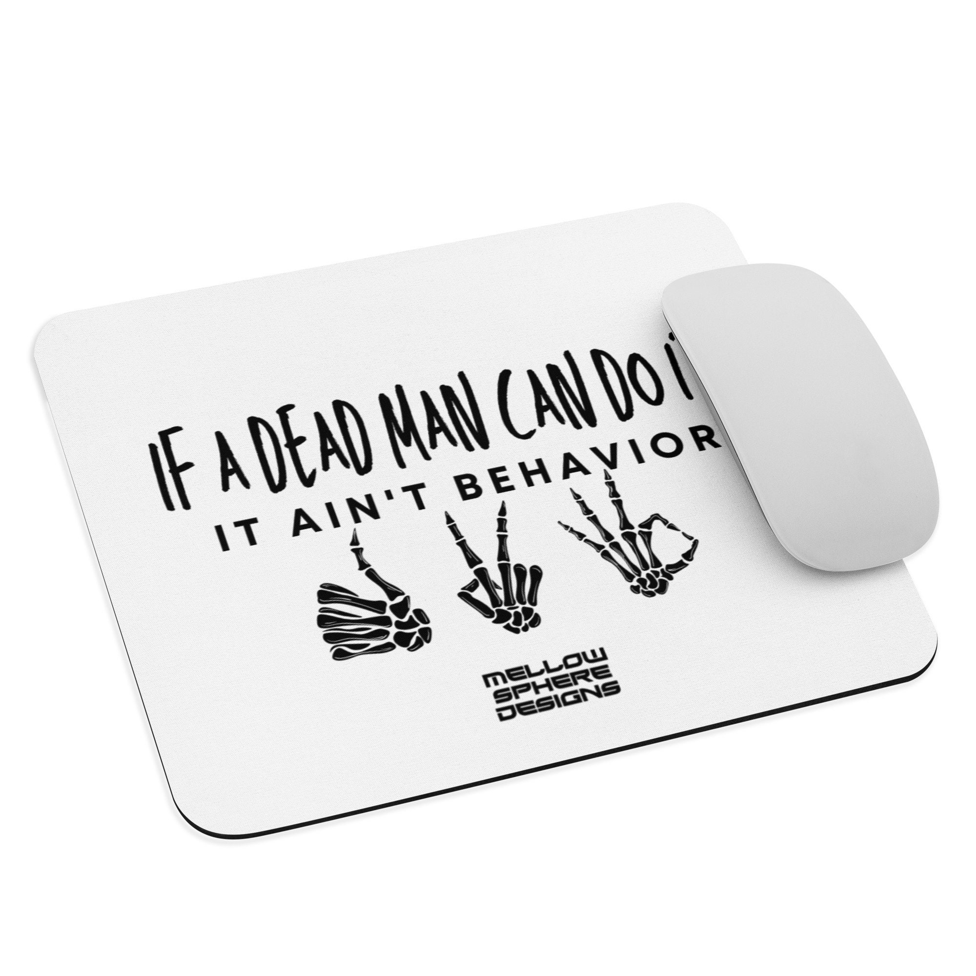 If A Dead Man Can Do It Dead Mans Test Mouse Pad - Etsy