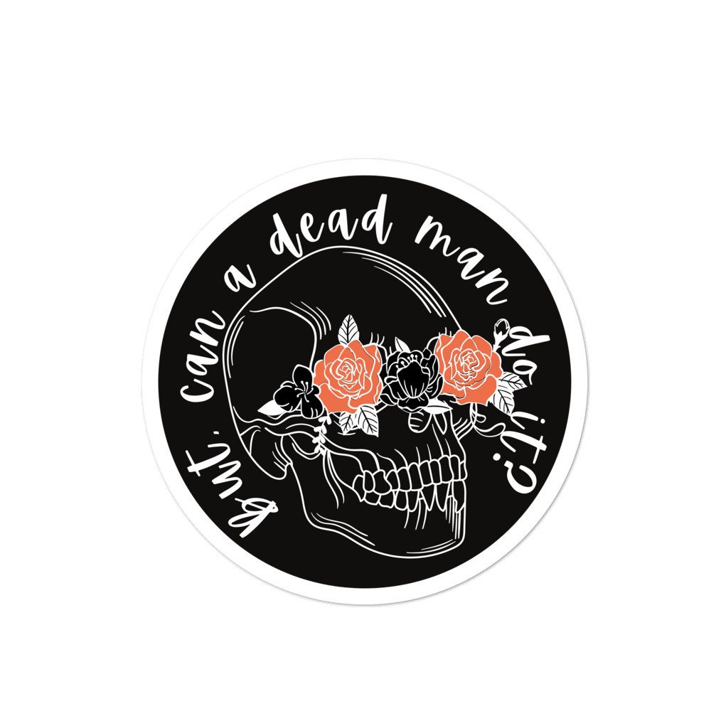 But Can a Dead Man Do It Dead Mans Test Applied Bubble-free - Etsy UK