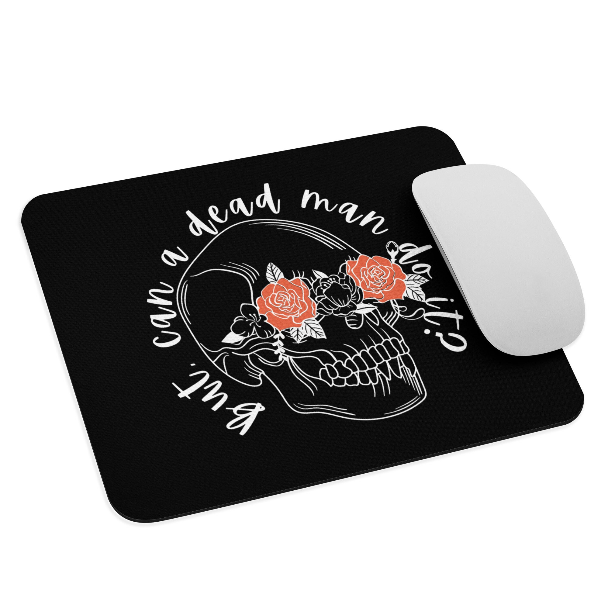 Can a Dead Man Do It Dead Mans Test Mouse Pad - Etsy