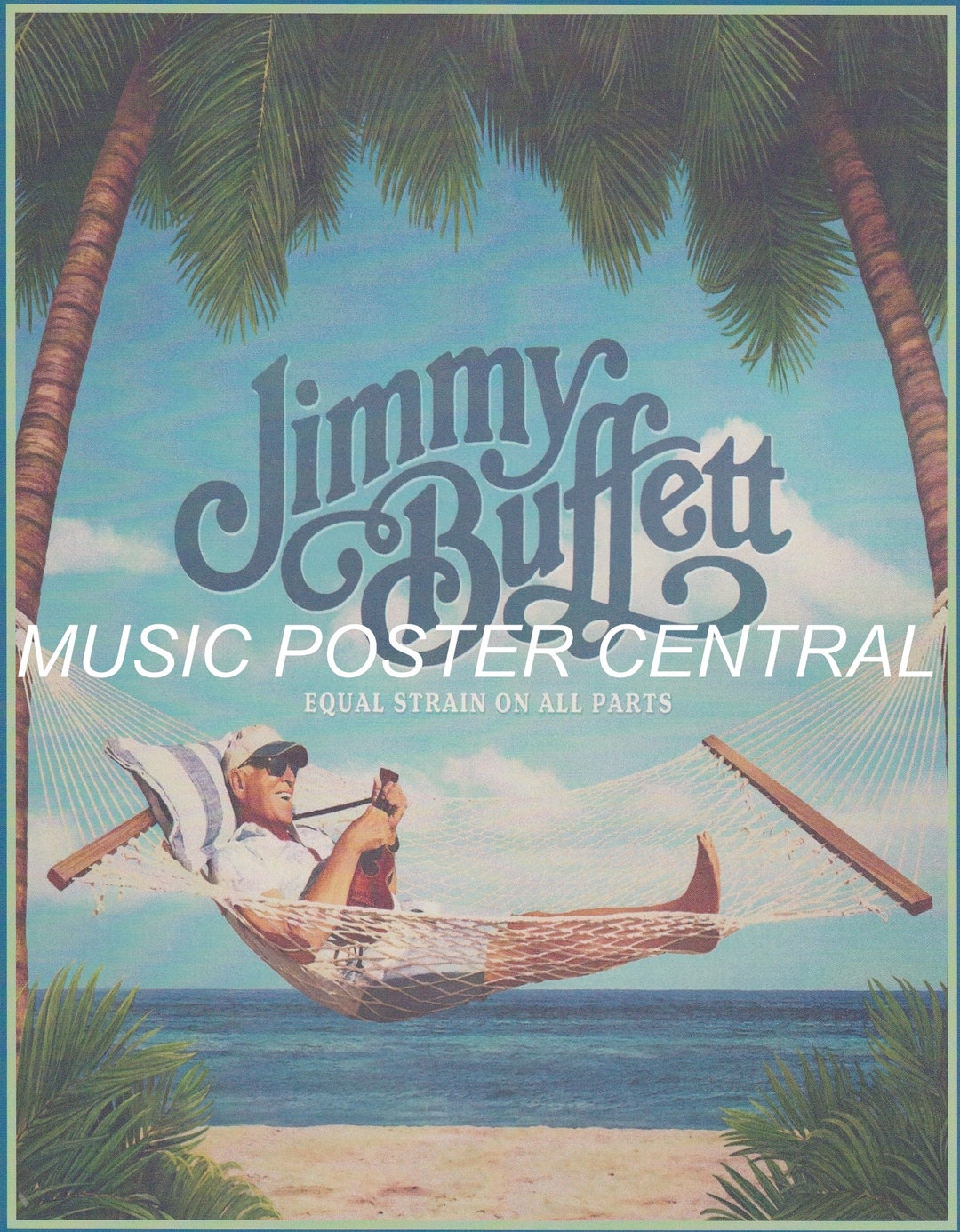 Jimmy Buffett Equal Strain on All Parts 11x14 Color Poster- NEW - Etsy