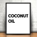 Coconut Oil Printable Quote Art Print Typography Printable Poster ...