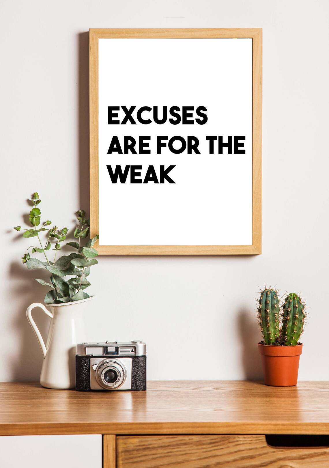 Excuses Are for the Weak Printable Quote Art Print Typography Printable ...