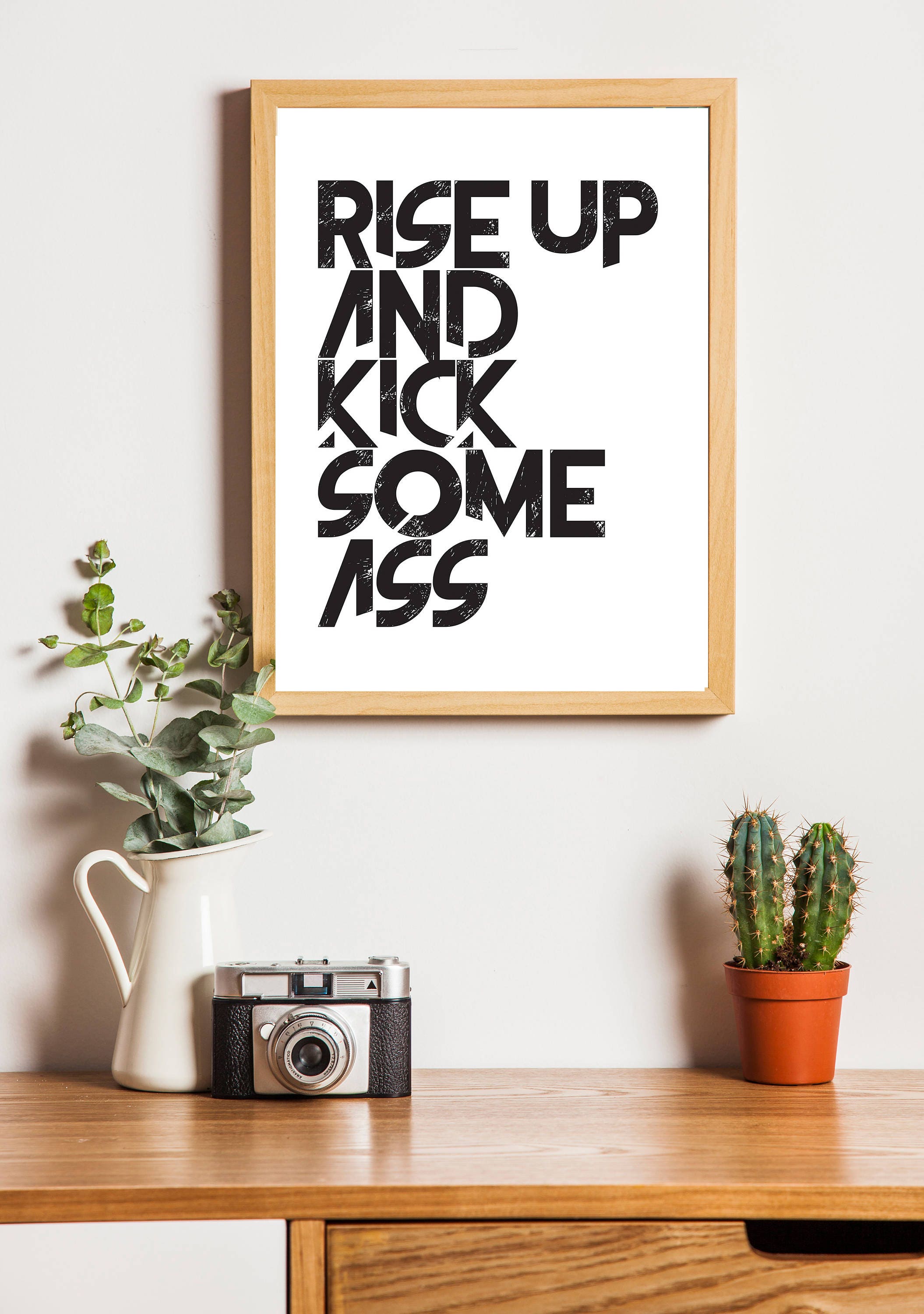 Rise up and Kick Some Ass Printable Quote Art Print Typography ...