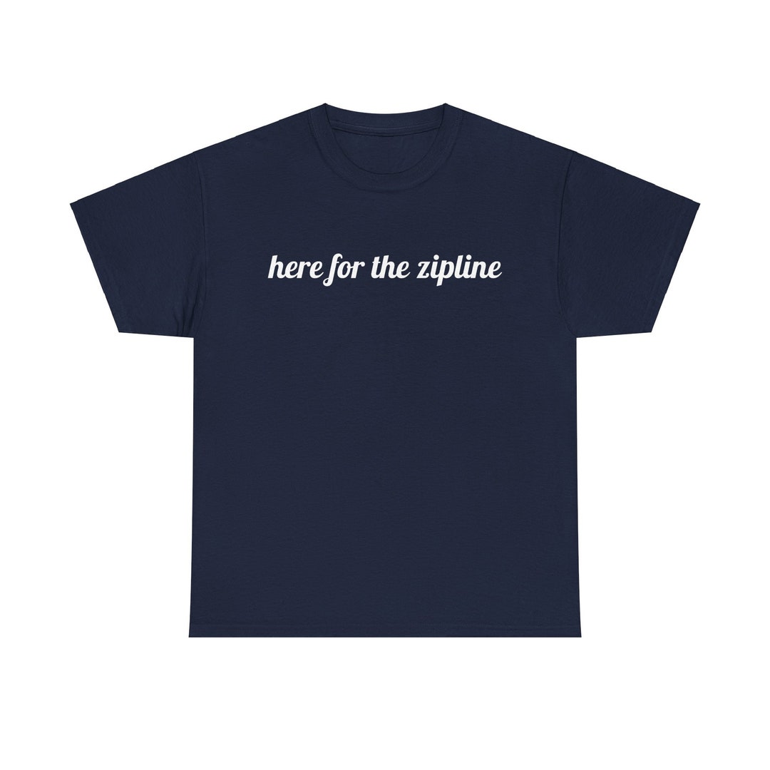 I Think You Should Leave here for the Zipline Shirt, ITYSL Merch, I ...