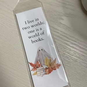 I Live in Two Worlds; One is A World of Books Bookmark - Ghost ...