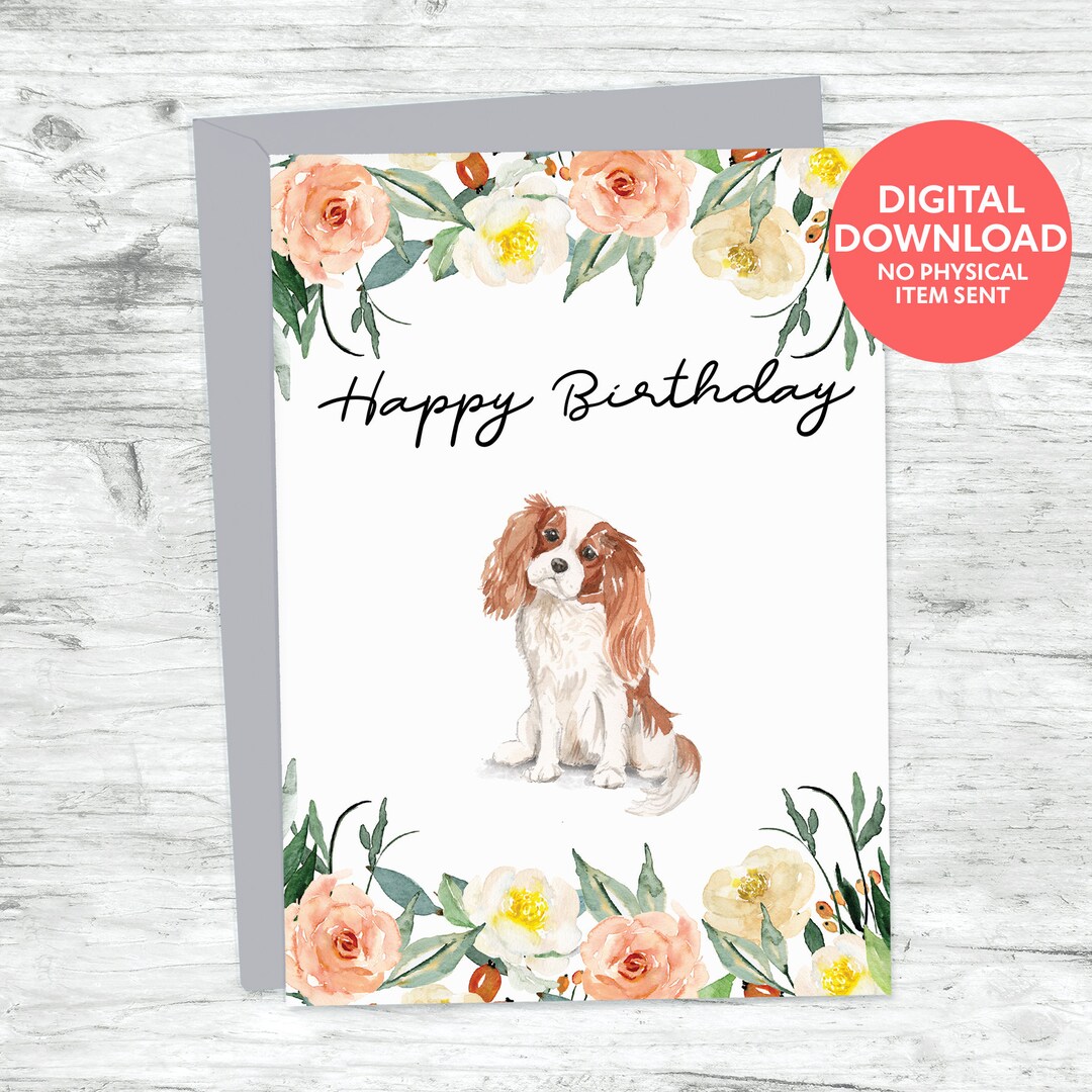 Printable Cavalier King Charles Spaniel Happy Birthday Card - Etsy