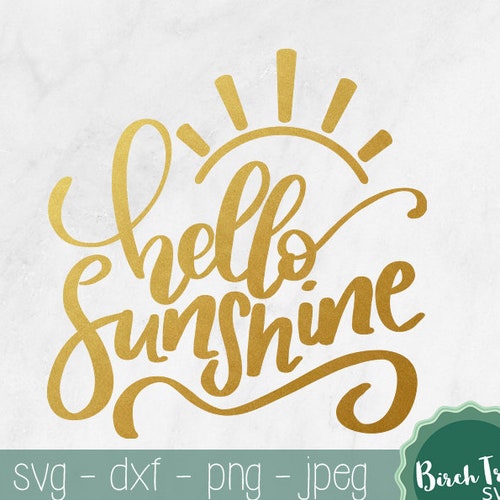 Hello Sunshine SVG Summer SVG Sun Saying SVG Cutting File - Etsy