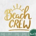 Beach Crew SVG Summer SVG Beach Baby SVG Cutting File Ocean | Etsy