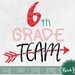 Sixth Grade Team SVG, 6th Grade Teacher SVG, Back to School Sixth Grade ...
