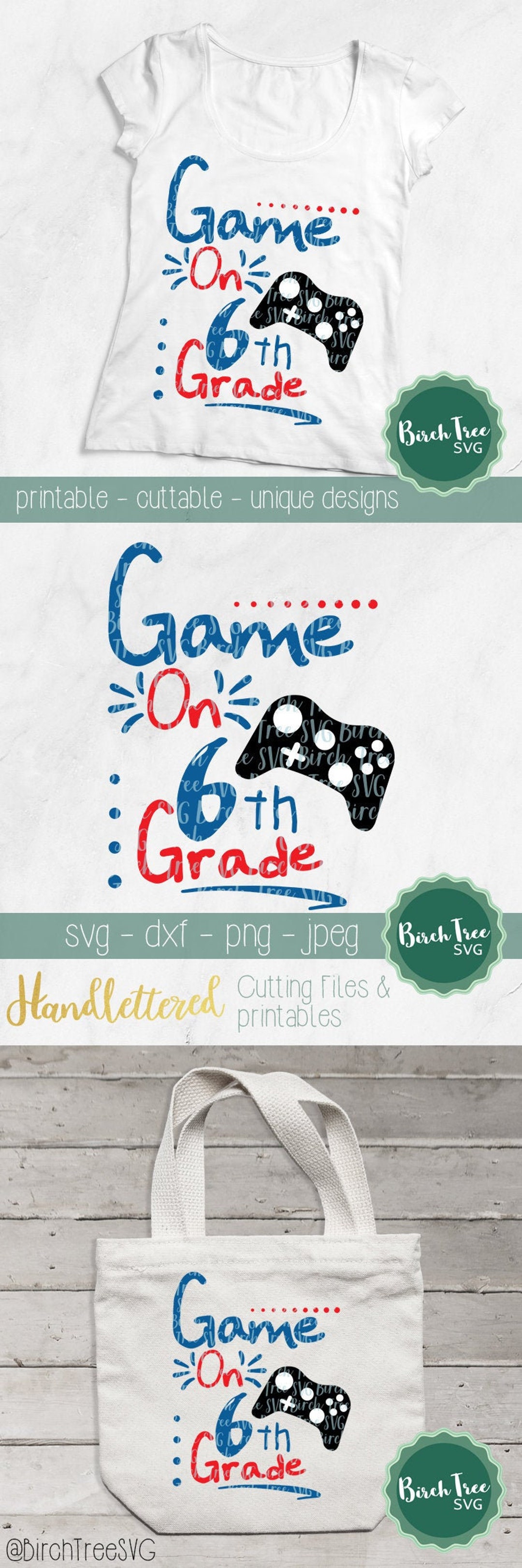Game on 6th Grade Svg, First Day Svg, Back to School SVG, Sixth Grade ...