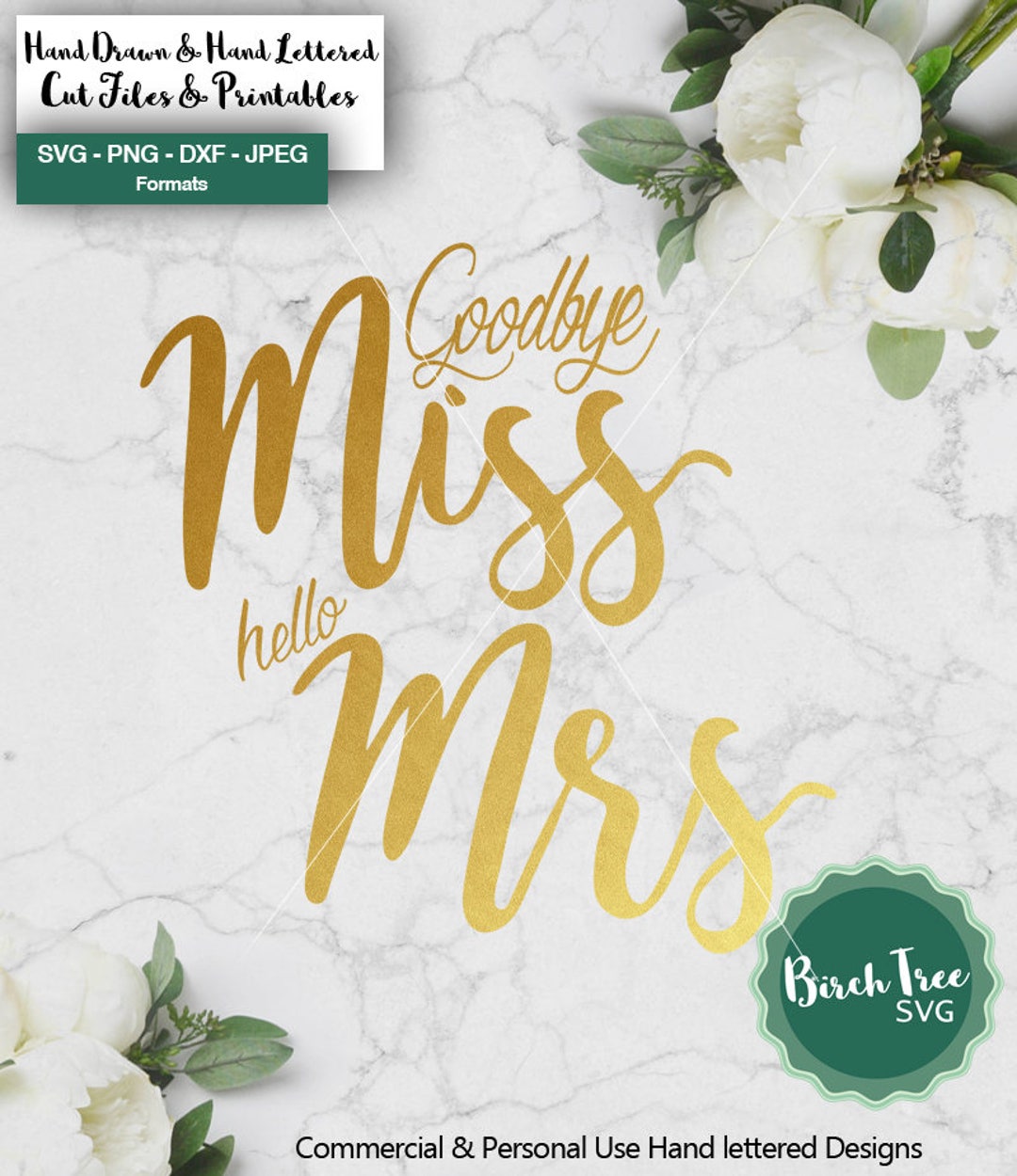 Goodbye Miss Hello Mrs SVG, Bride SVG, Wedding SVG Cutting File ...