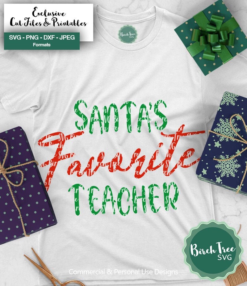 Santas Favorite Teacher Svg, Teacher Christmas SVG, Christmas Shirt Svg ...