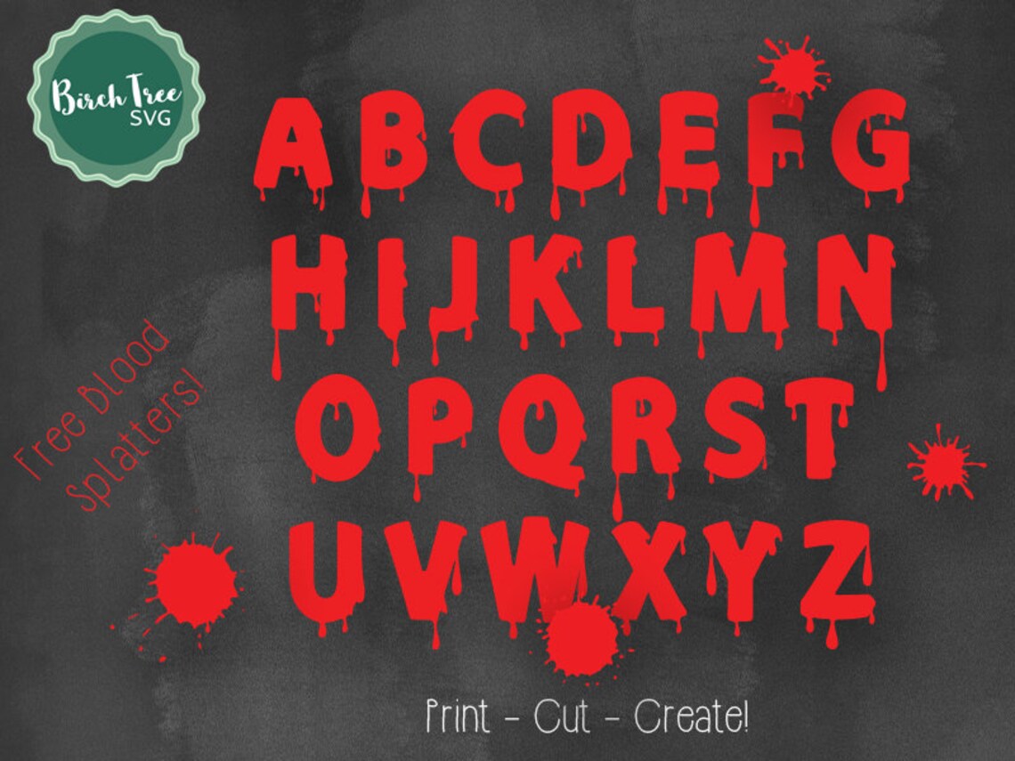 Blood Alphabet SVG Font Cutfile Blood Font SVG Halloween - Etsy