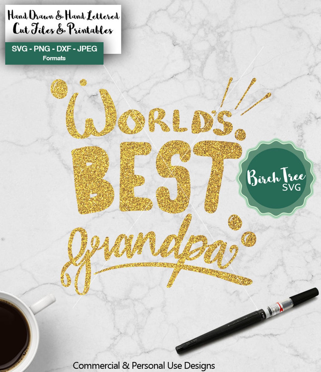 Worlds Best Grandpa SVG, Best Grandpa Cut File, Handlettered Layered ...