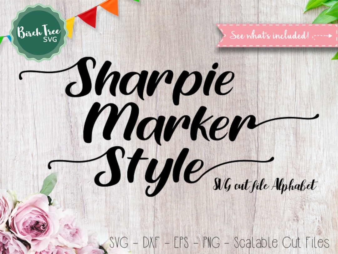 Sharpie Marker Alphabet SVG Font, Modern Calligraphy SVG, Handwritten Script Cricut Font Svg ...