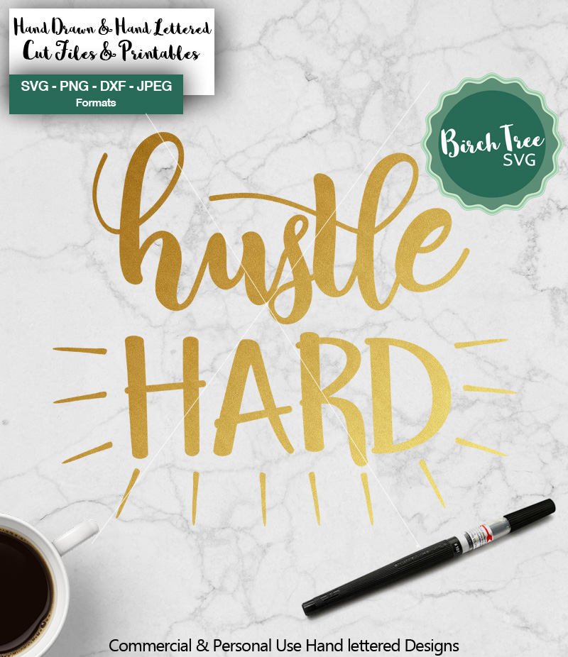 Hustle Hard SVG Motivational SVG Inspirational Quote SVG | Etsy