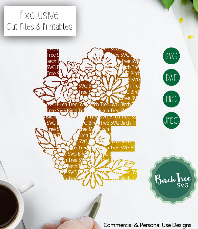 Love Svg, Flowers Svg, Floral Love Sign Svg, Love Clipart, Cut File ...