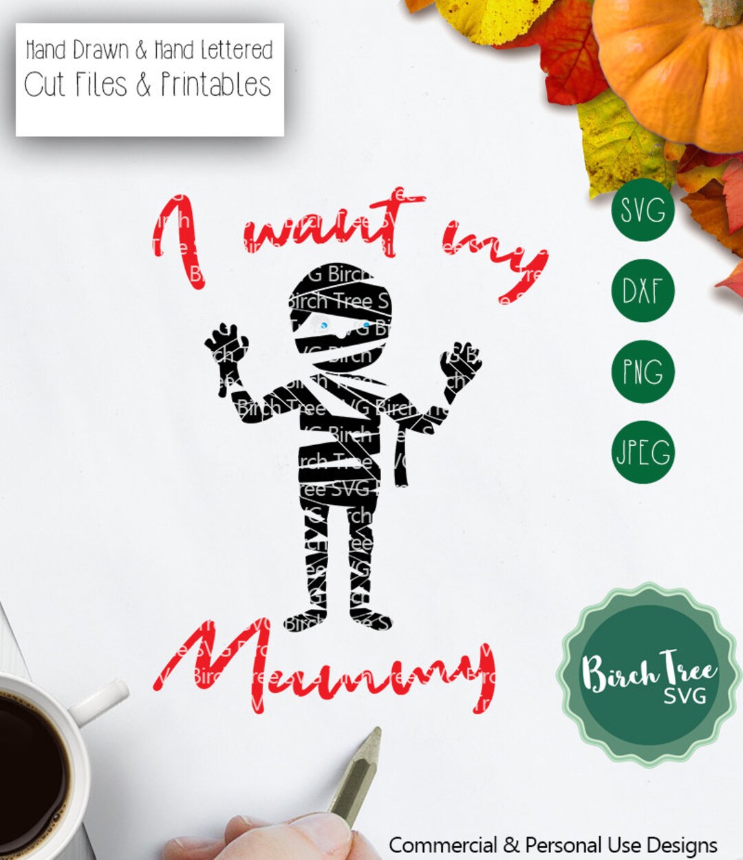 I Want My Mummy Svg, Halloween Svg, Mummy Svg, Funny Halloween Svg ...