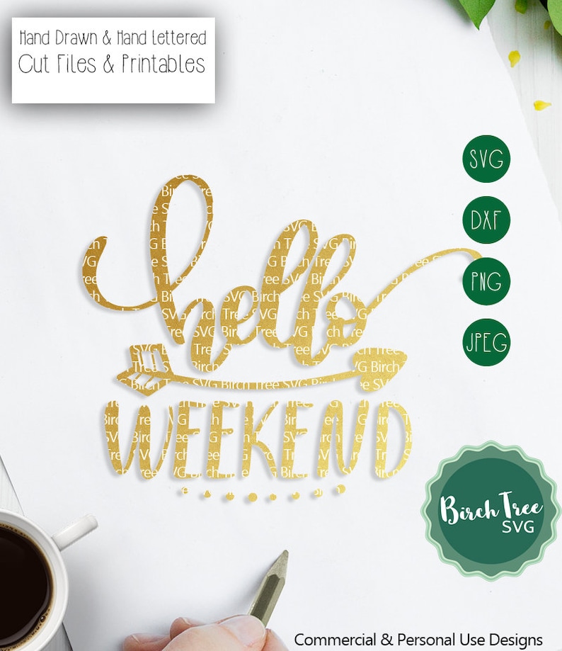 Hello Weekend SVG Cutting File Its Friday Svg End of the - Etsy