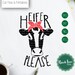 Heifer Please SVG, Heifer Svg, Heifer Cow Svg, Heifer Head Svg, Heifer ...