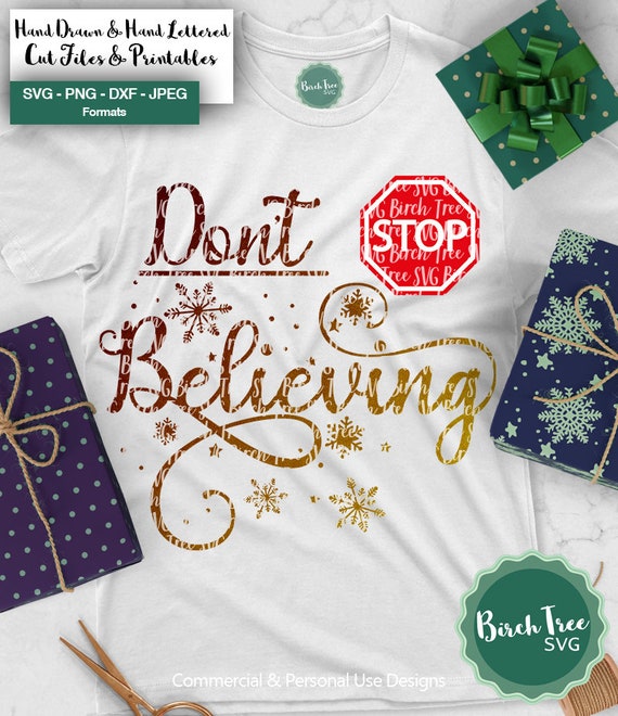 Dont Stop Believing Svg Christmas Svg Design Believe In | Etsy