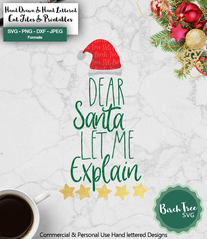 Dear Santa Let Me Explain Svg Cut File Christmas Tree Svg Etsy