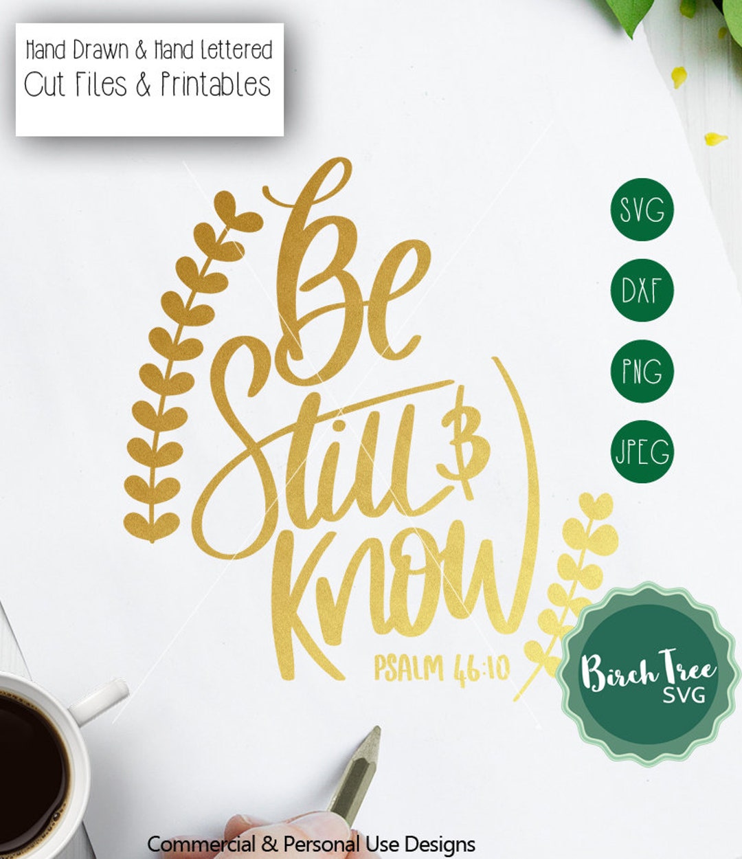 Psalm 46 10 Be Still and Know SVG, Psalm Print, Bible Verse Printable ...
