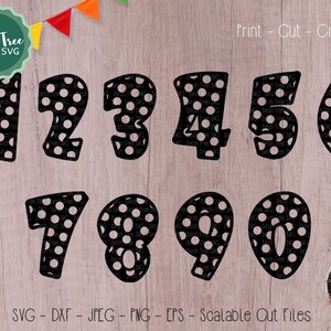 Polka Dot Numbers Svg, Birthday Svg, Polka Dot Svg, Number Svg ...