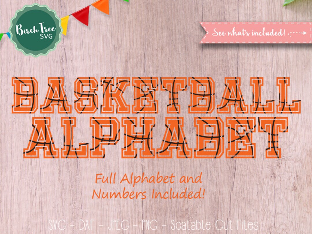 Basketball Font Svg, Basketball Alphabet SVG Fonts, Basketball Cricut ...