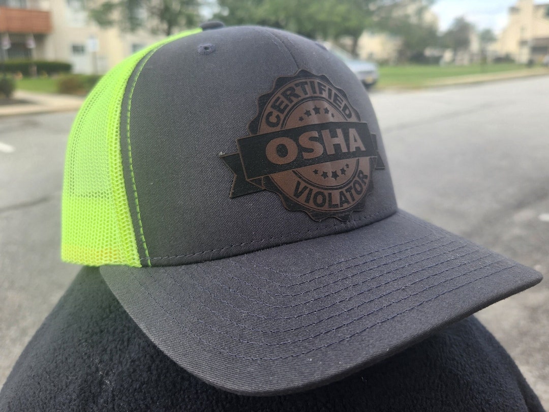 Certified Osha Violator Hat - Osha Offender - Trucker Hat - Etsy