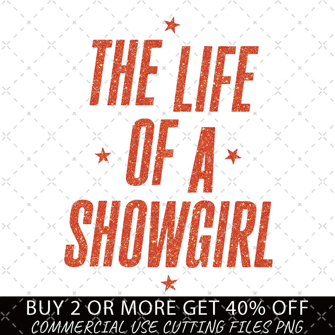Showgirl PNG, the Life of A Showgirl PNG, in My Showgirl Era PNG ...