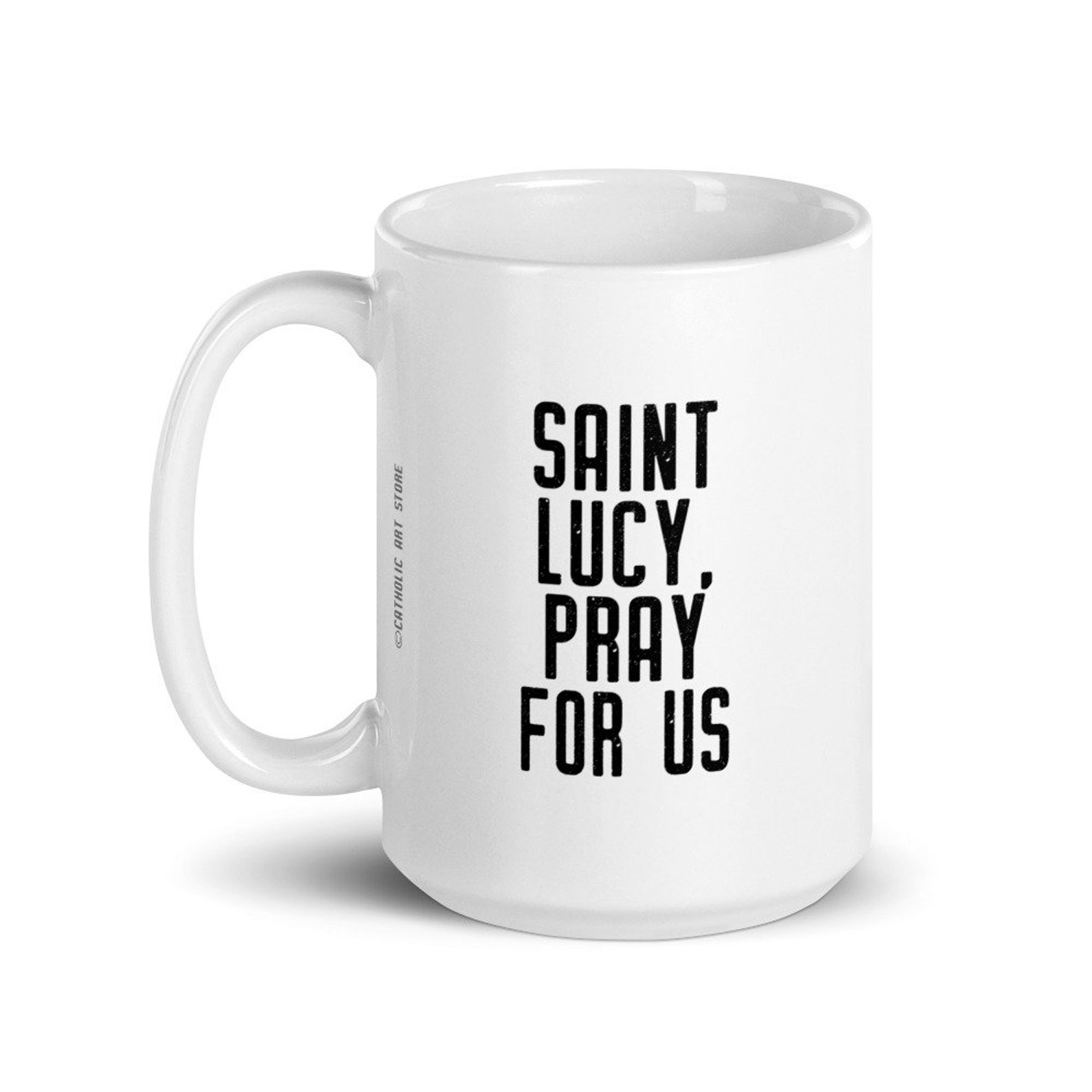 St. Lucy Pray for Us Mug, Patron Saint Eye Disorders, Catholic Gift ...