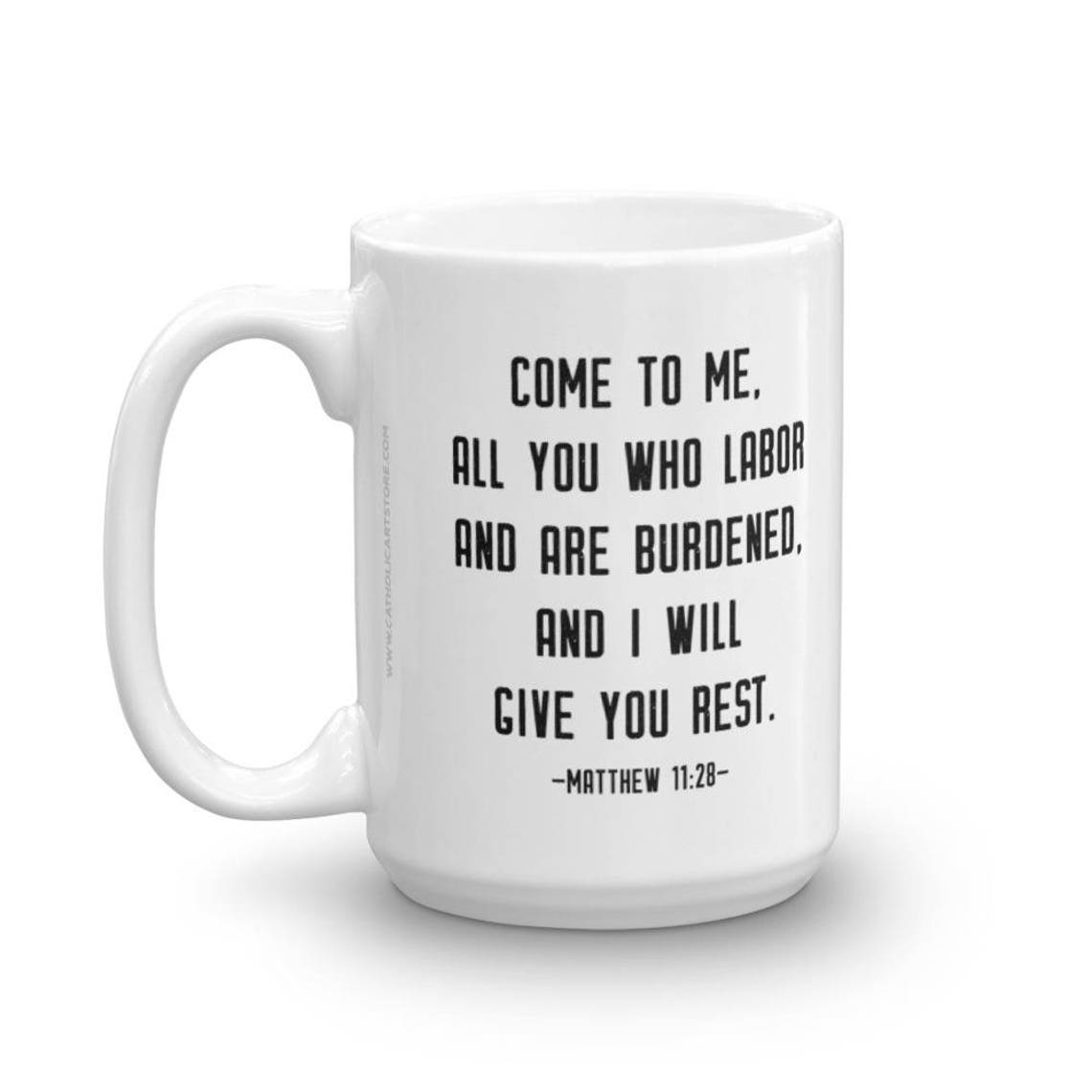 Matthew 11:28 Mug, New Testament Bible Verse Gift, Catholic Counselor ...