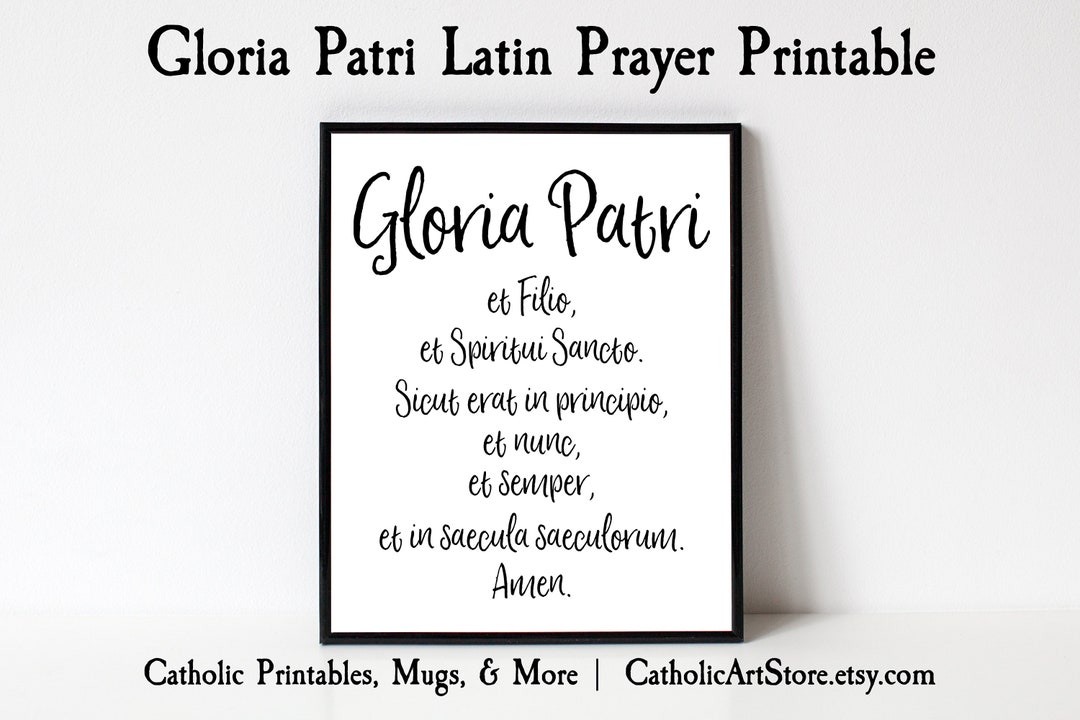 Gloria Patri Latin Prayer Printable, Print-at-home Catholic Glory Be ...