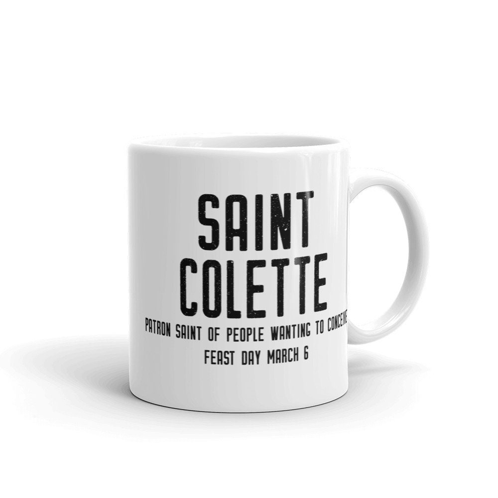 St. Colette Pray for Us Mug, Patron Saint Wanting to Conceive, Catholic ...