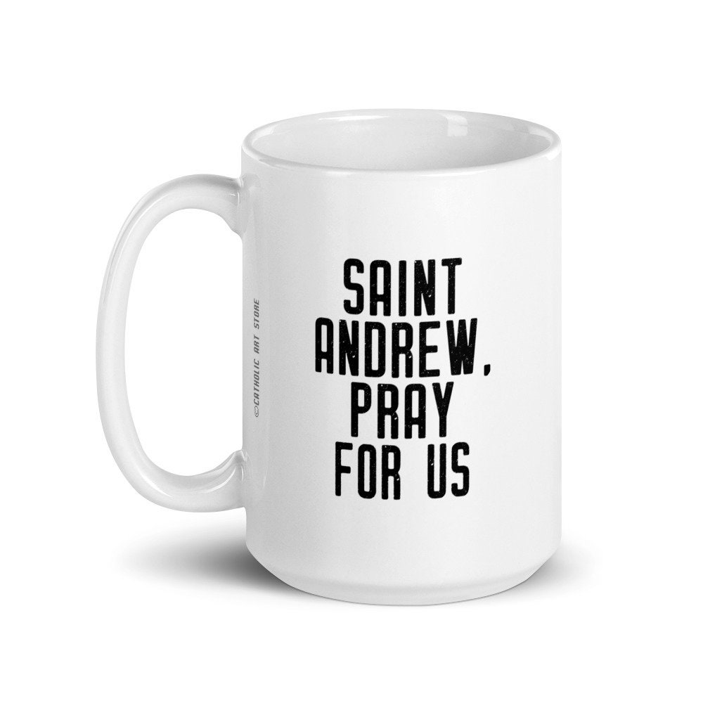 St. Andrew Pray for Us Mug, Patron Saint Scotland, Saint Andrew's Day ...