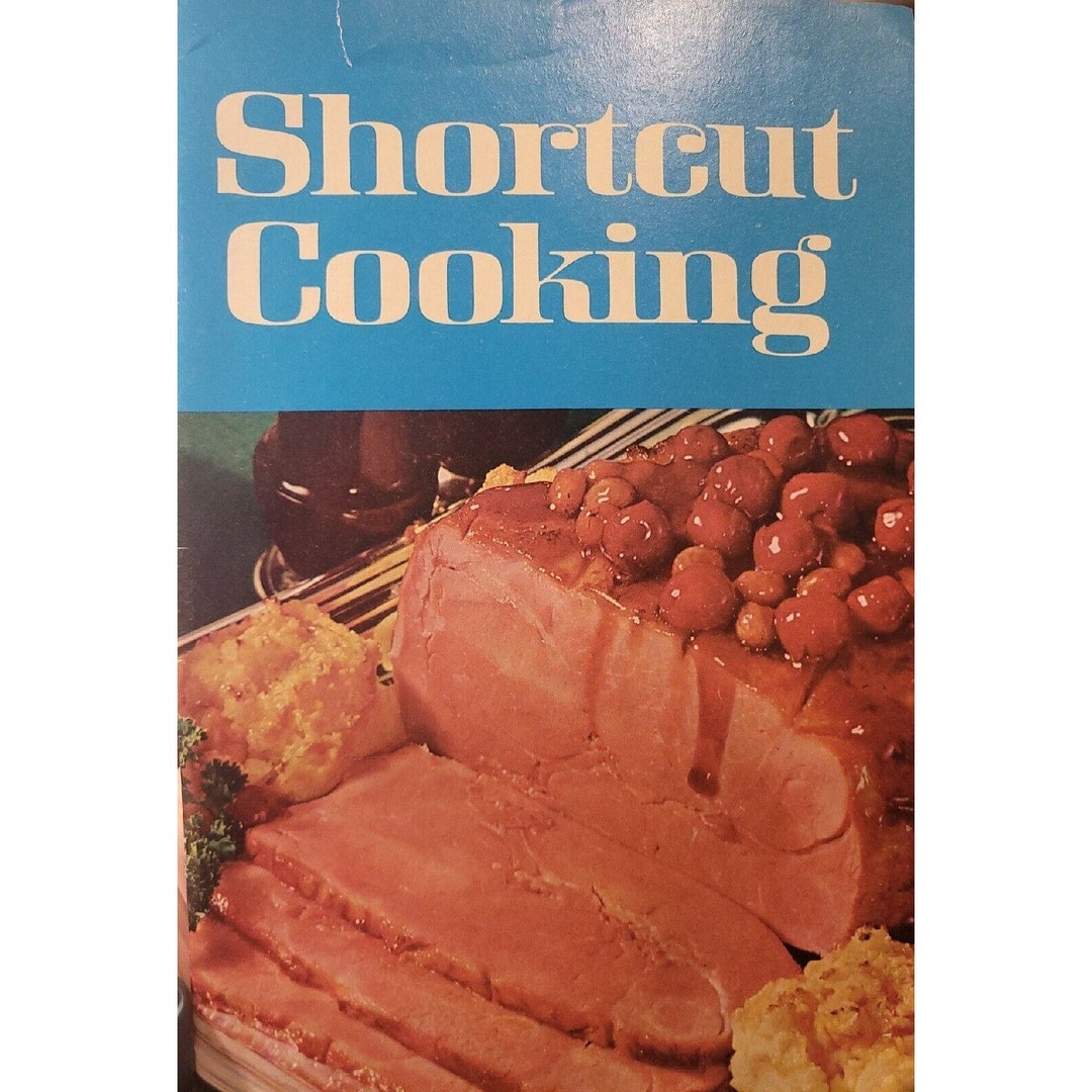 Vintage Shortcut Cooking Cookbook 47 Pgs Meredith Corporation First ...