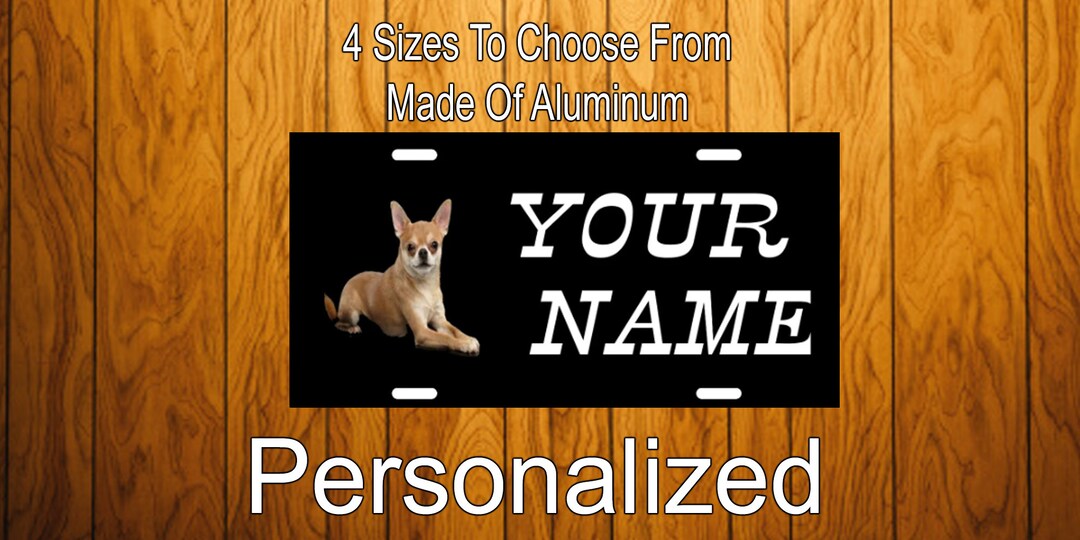 Personalized CHIHUAHUA License Plate, Dog License Plate, Pet License ...