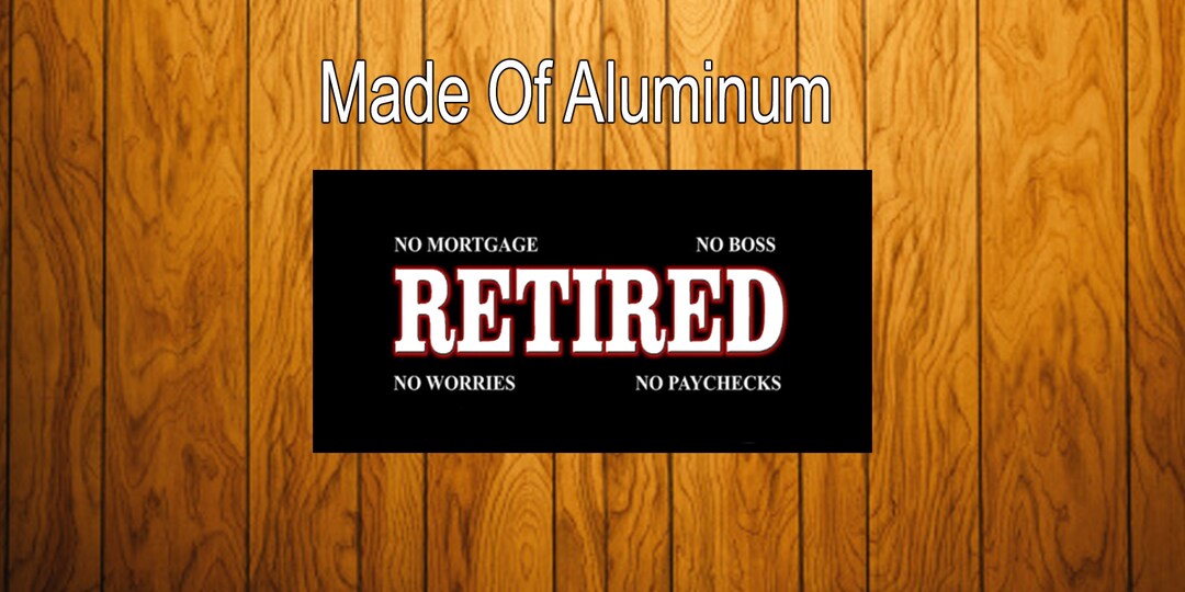Retired License Plate - Vanity License Plate - Golf Cart License Plate ...