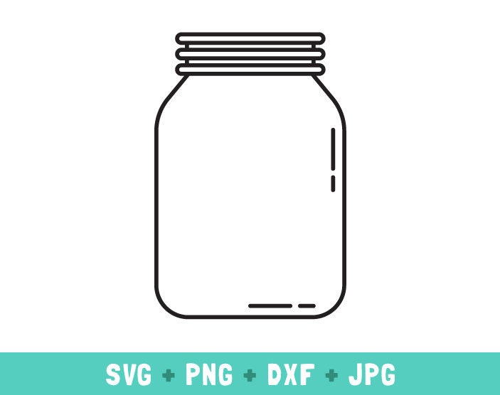 Jar Svg, Mason Jar Svg, Mason Jar Png, Jar Cut File, Jar Clipart, Mason ...