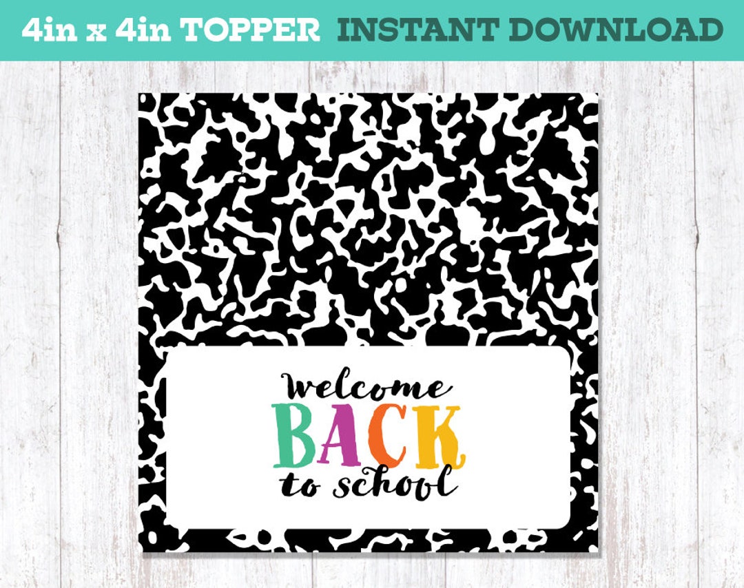 Welcome Back to School Treat Bag Toppers, Back to School Printable ...