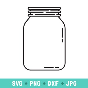 Jar Svg, Mason Jar Svg, Mason Jar Png, Jar Cut File, Jar Clipart, Mason ...