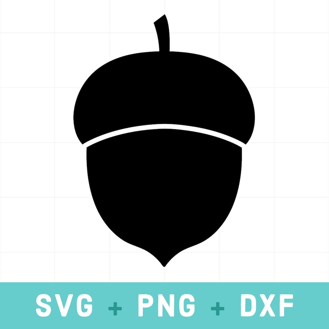 Acorn Svg for Fall, Png, Dxf, Cut Files, Laser File, for Silhouette ...