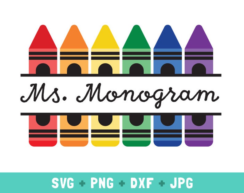 Teacher Monogram Svg, Crayon Monogram Svg, Crayon Split Monogram Svg ...