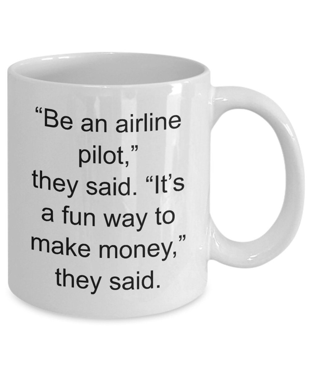 Funny Airline Pilot Mug, Pilot Gift, Pilot Novelty Coffee Cup, Funny ...