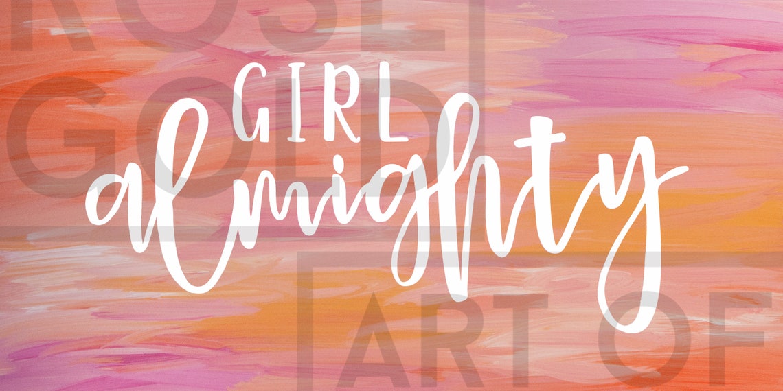 Girl Almighty Printable Wall Art, Calligraphy Print, Pink and Orange ...