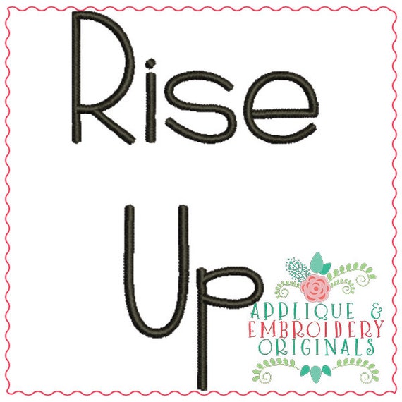 Applique and Embroidery Originals Digital Design 721 Rise up | Etsy
