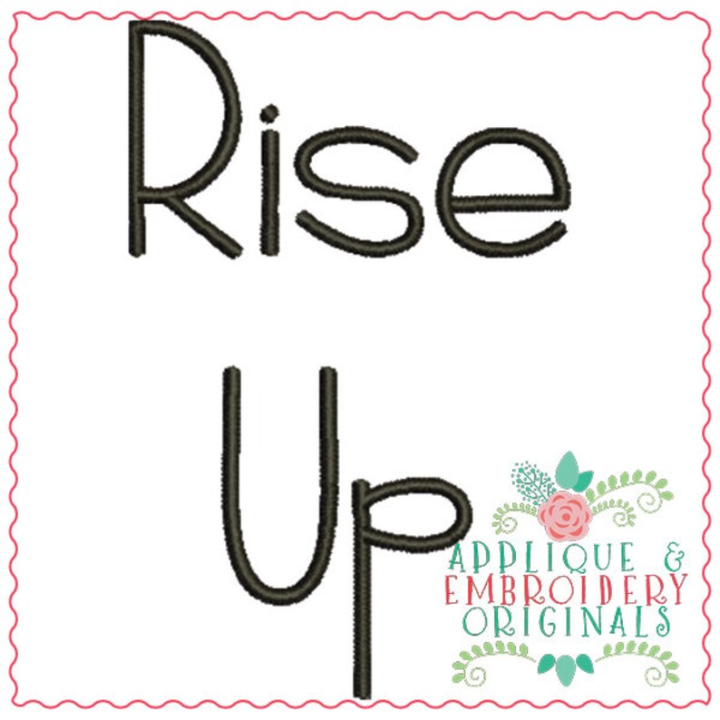 Applique and Embroidery Originals Digital Design 721 Rise up | Etsy
