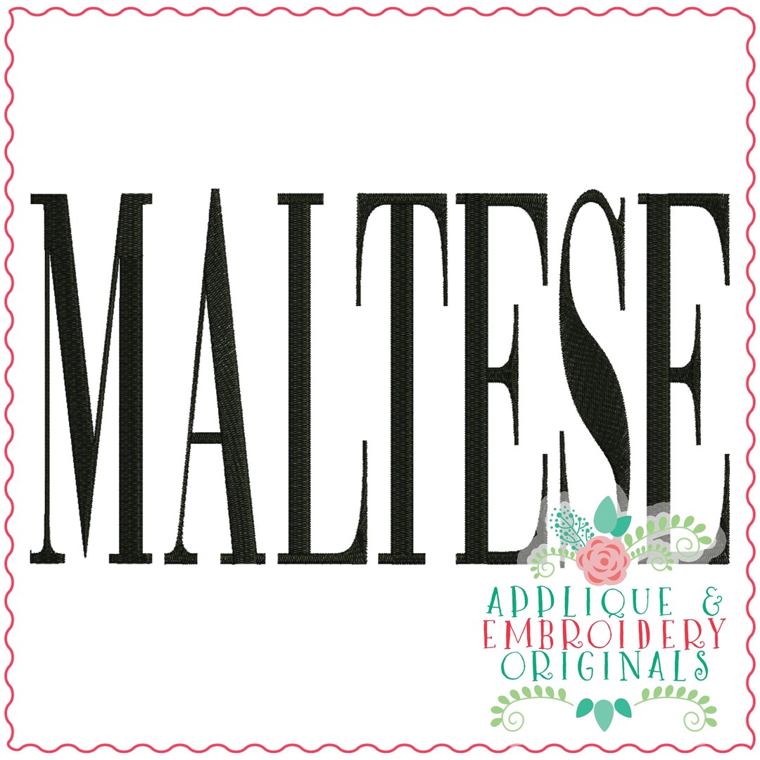 Applique & Embroidery Originals Digital Design 3828 MALTESE Word Art ...