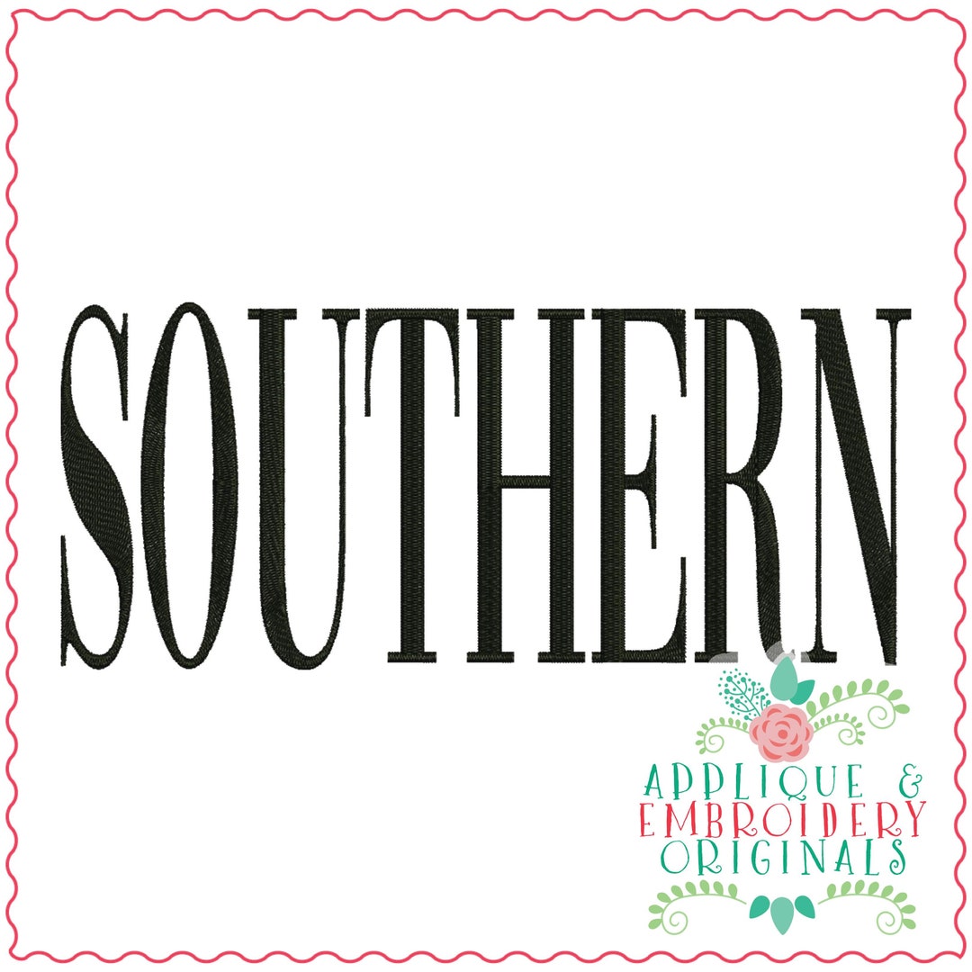 Applique & Embroidery Originals Digital Design 3502 SOUTHERN Word Art ...